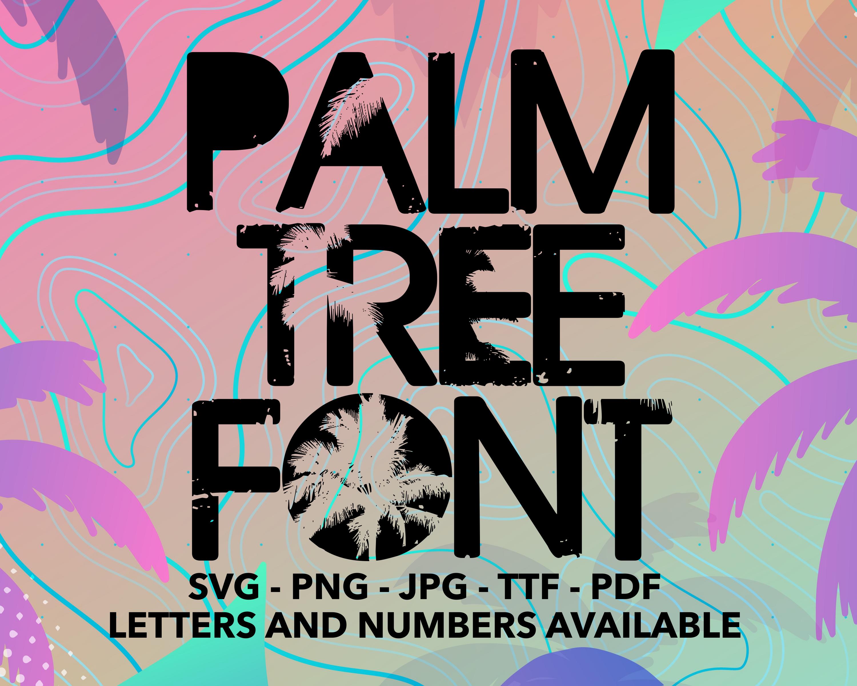 Palm Tree Font SVG, Palm Tree Font for Canva, Palm Tree Font SVG, PNG ...