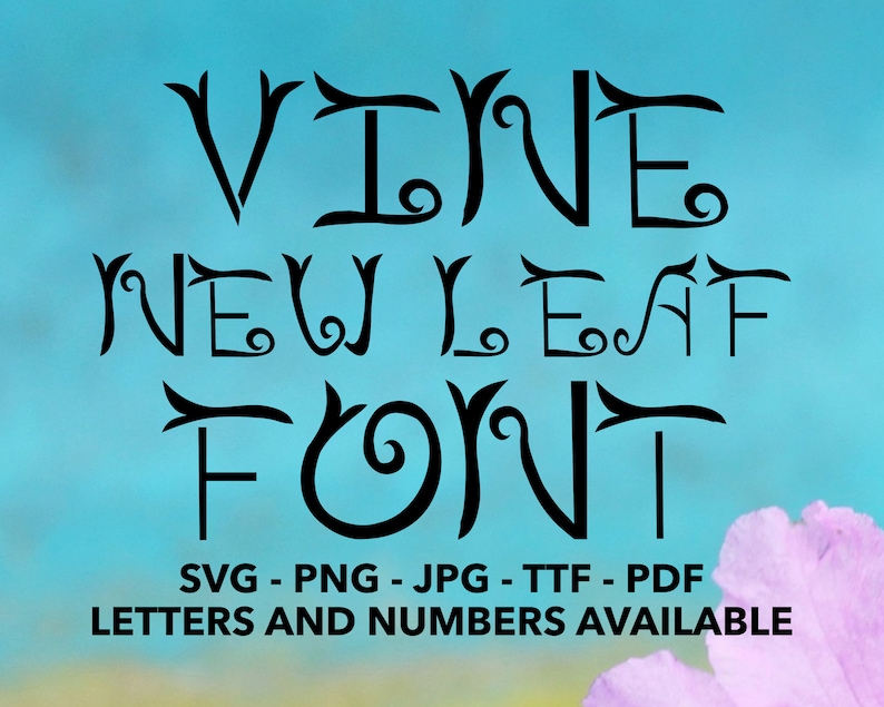 Vine New Leaf Font SVG, Vine Font for Cricut, Vine Font SVG, PNG, Jpg ...