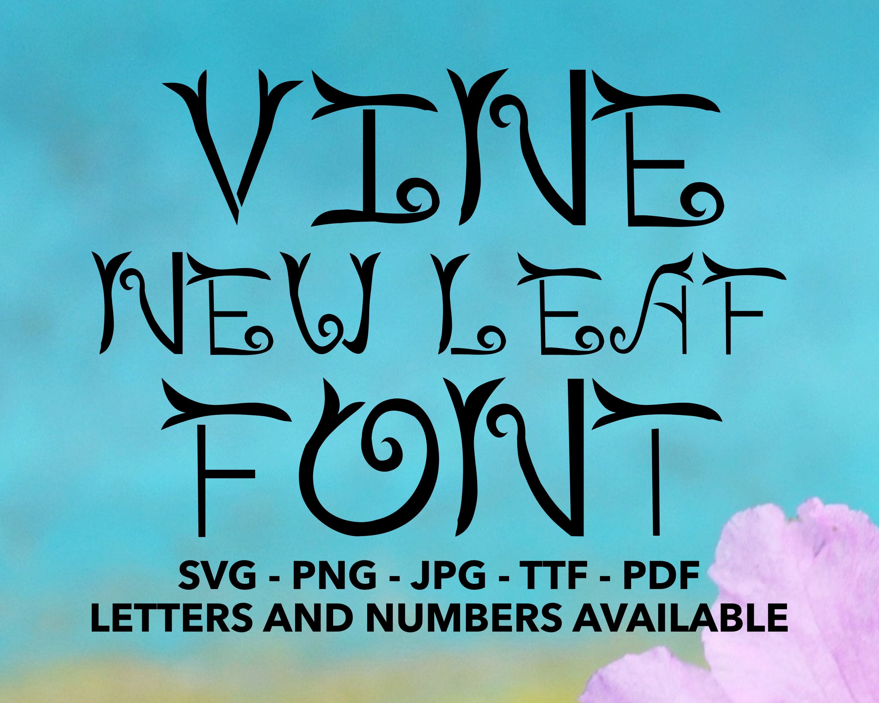 Vine New Leaf Font SVG, Vine Font for Cricut, Vine Font SVG, PNG, Jpg ...