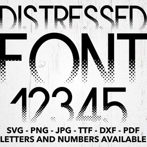 Distressed Font SVG, Distressed Font for Cricut, Distressed Font Svg ...