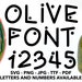 Olive Font SVG, Olive Font for Cricut, Olive Font SVG, PNG, Jpg, Ttf ...