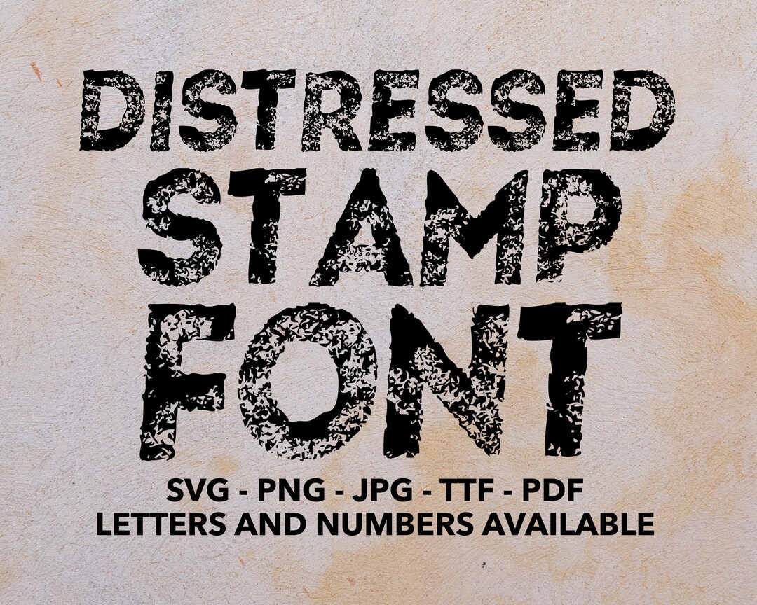 Distressed Font SVG, Distressed Stamp Font, Distressed Font SVG, PNG ...