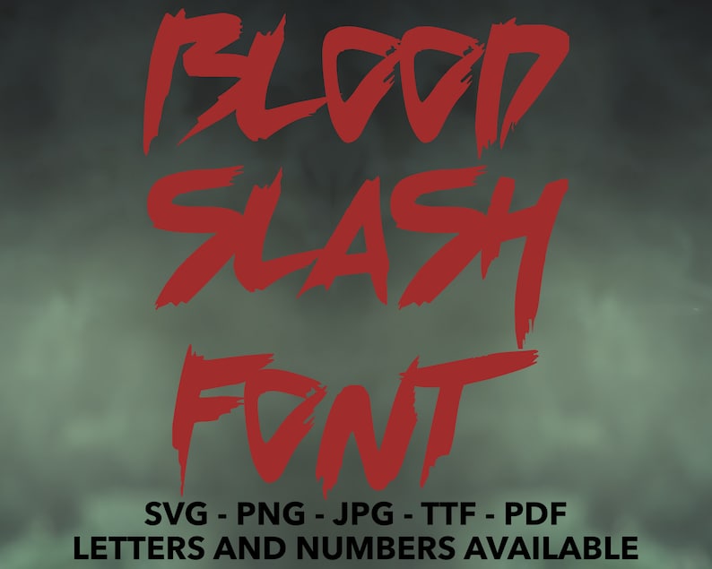 Blood Font SVG, Blood Font for Cricut, Blood Slash Font SVG, PNG, Jpg ...