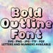 Bold Outline Font SVG, Outline Font for Cricut, Outline Font SVG, PNG ...