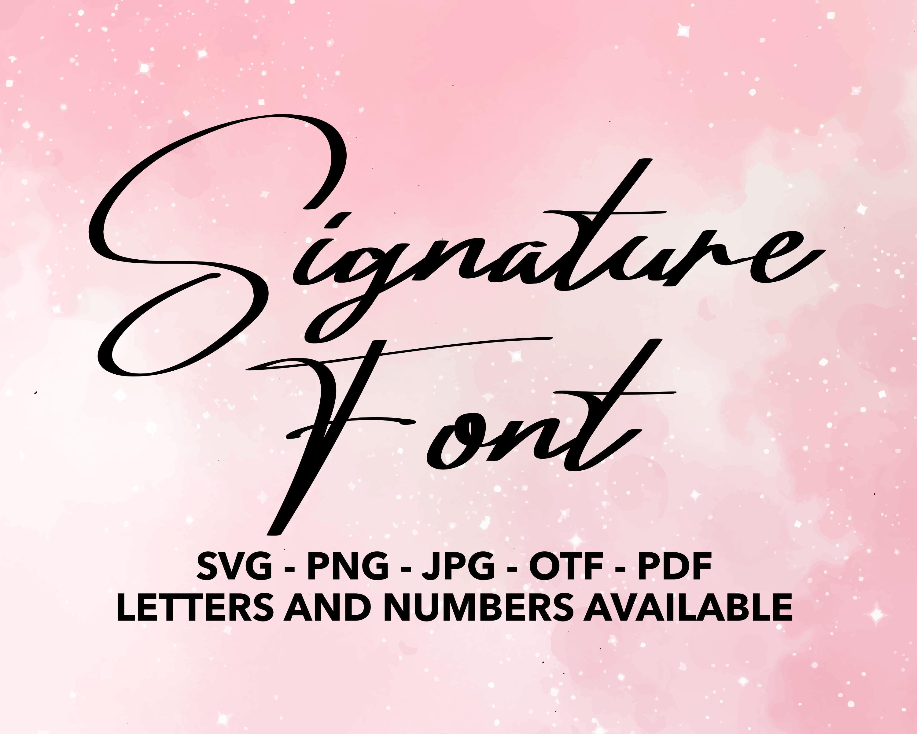 Signature Font SVG, Signature Letters Svg, Png, Jpg, Otf, Pdf ...