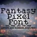 Fantasy Pixel Font SVG, Pixel Font for Cricut, Pixel Font SVG, PNG, Jpg ...