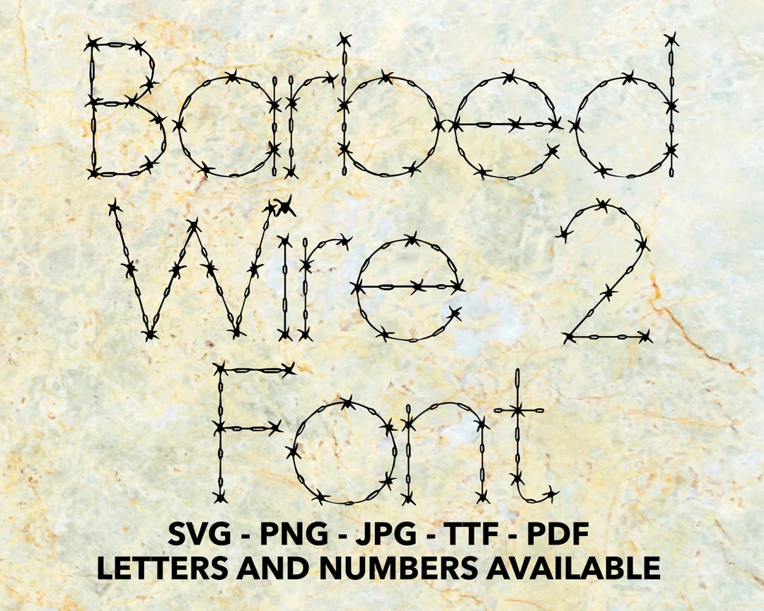 Barbed Wire Font SVG, Barbed Wire Font TTF, Barbed Wire Letters Svg ...