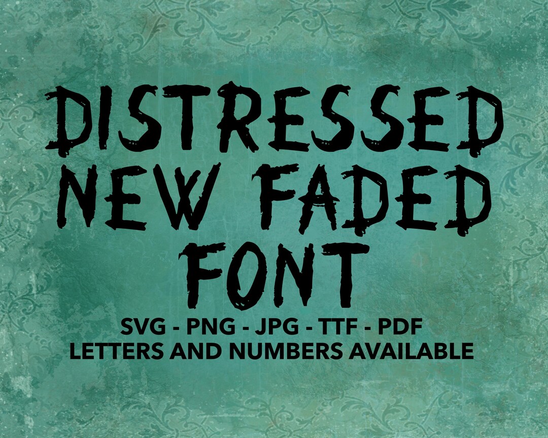 Distressed Faded Font SVG, Distressed Font for Cricut, Distressed Font ...