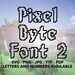 Pixel Font SVG, Pixel Byte Font for Cricut, Pixel Font SVG, PNG, Jpg ...