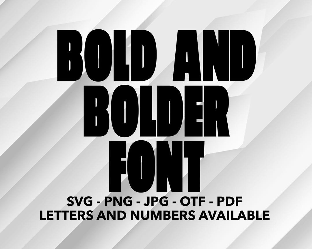 Bold Font SVG, Bold Font for Cricut, Bold Font SVG, PNG, Jpg, Otf, Pdf ...