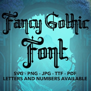 Fancy Gothic Font SVG, Fancy Font PNG, Gothic Font for Cricut, Fancy ...