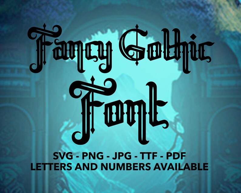 Fancy Gothic Font SVG, Fancy Font PNG, Gothic Font for Cricut, Fancy ...
