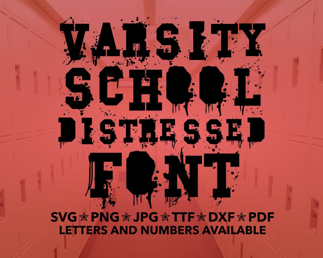 Varsity Font SVG, Distressed Font, Varsity Letters Svg, Png, Jpg, Ttf ...