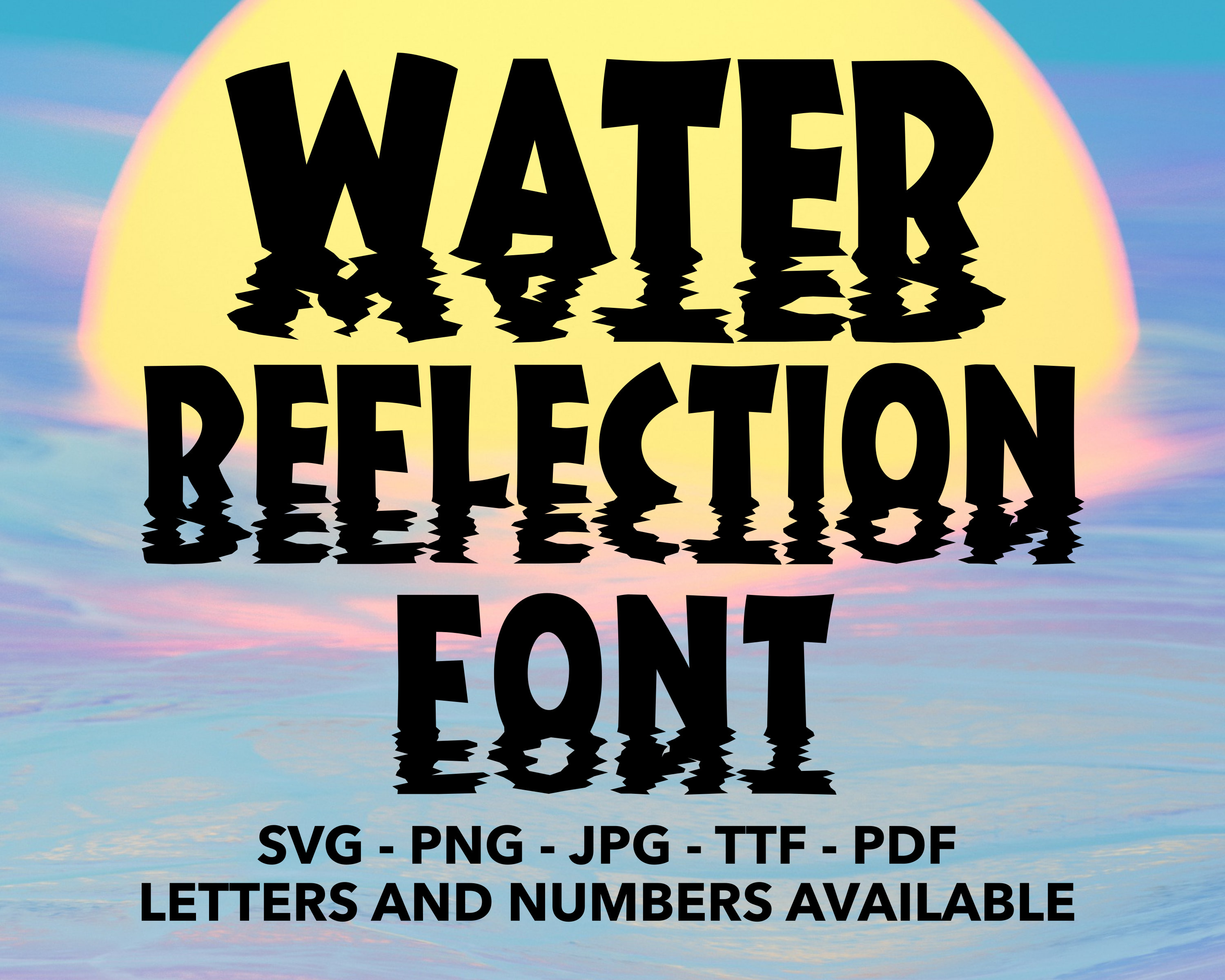 Water Font SVG, Water Reflection Font, Water Numbers SVG, PNG, Jpg, Ttf ...