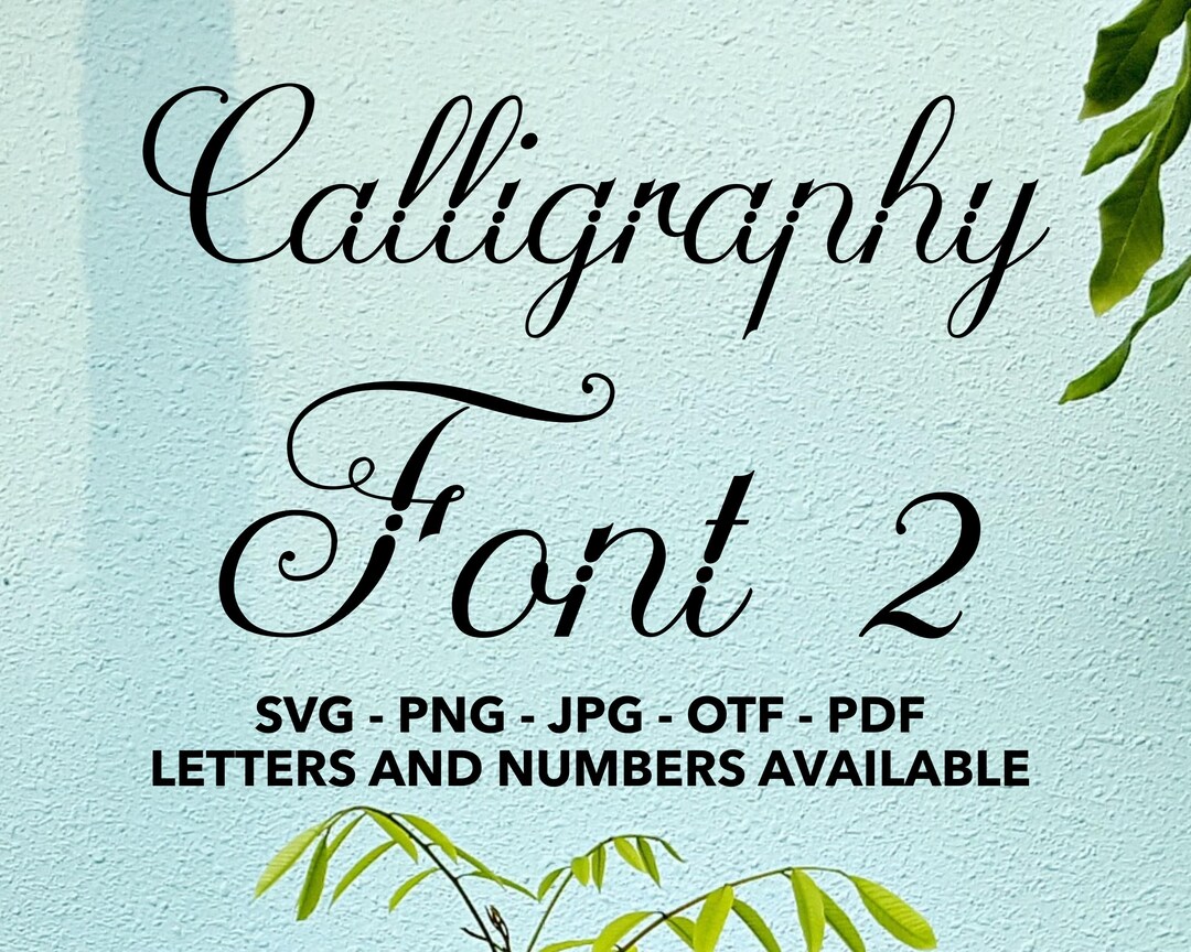 Calligraphy Font SVG, Calligraphy Font 2, Wedding Numbers, Calligraphy ...