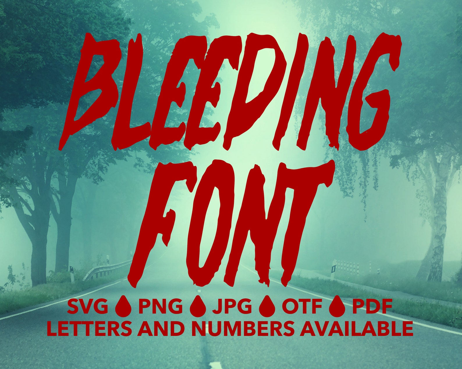 Bleeding Font SVG, Blood Font for Cricut, Blood Font SVG, PNG, Jpg, Otf ...