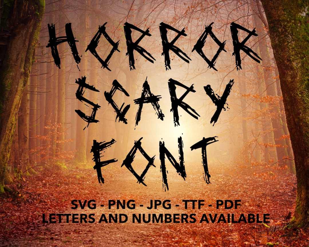 Horror Scary Font SVG, Horror Font for Cricut, Horror Font SVG, PNG ...