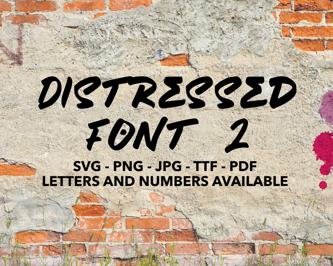 Distressed Font SVG, Distressed Font for Cricut, Distressed Font SVG ...