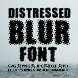 Distressed Blur Font SVG, Distressed Font, Distressed Blur Letters Svg ...