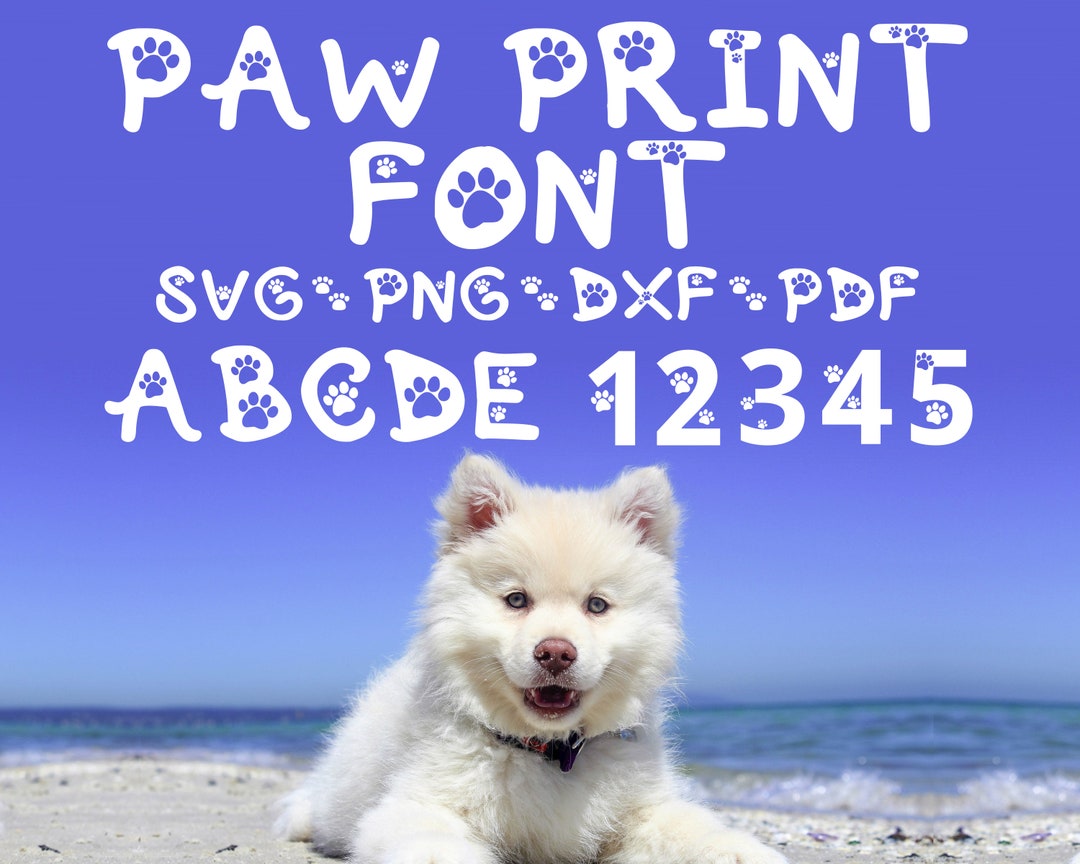 Paw Print Font SVG Dog Font Cricut File Paw Print Letters Paw Print ...