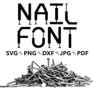 Nail Font SVG Tool Font PNG Nail Font Clip Art Nail - Etsy Canada