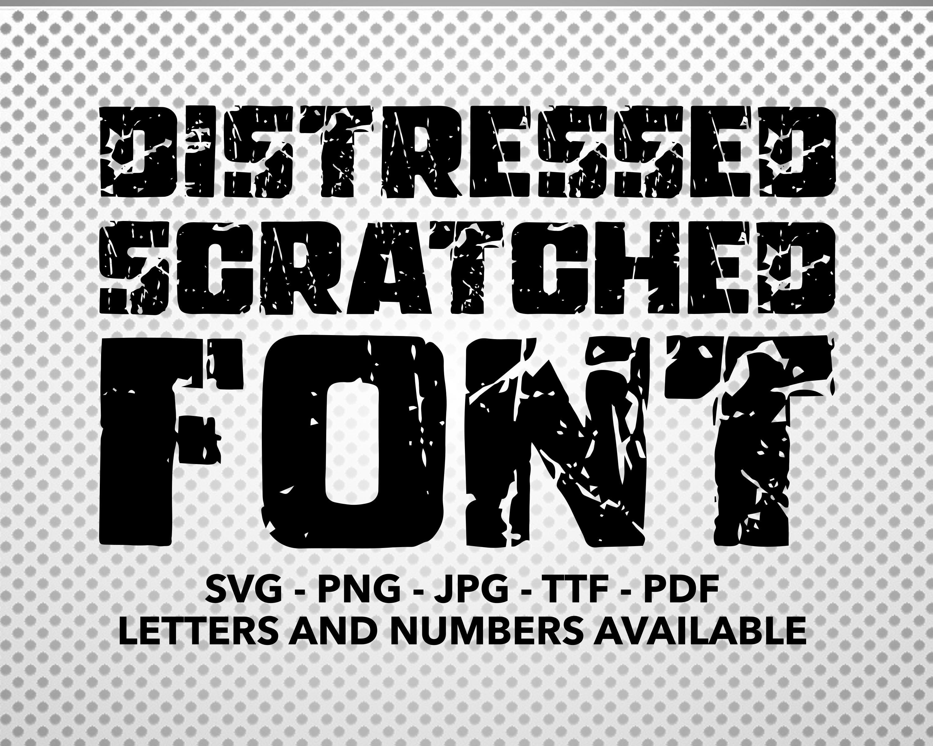 Distressed Font SVG, Distressed Numbers Svg, Png, Jpg, Ttf, Pdf ...