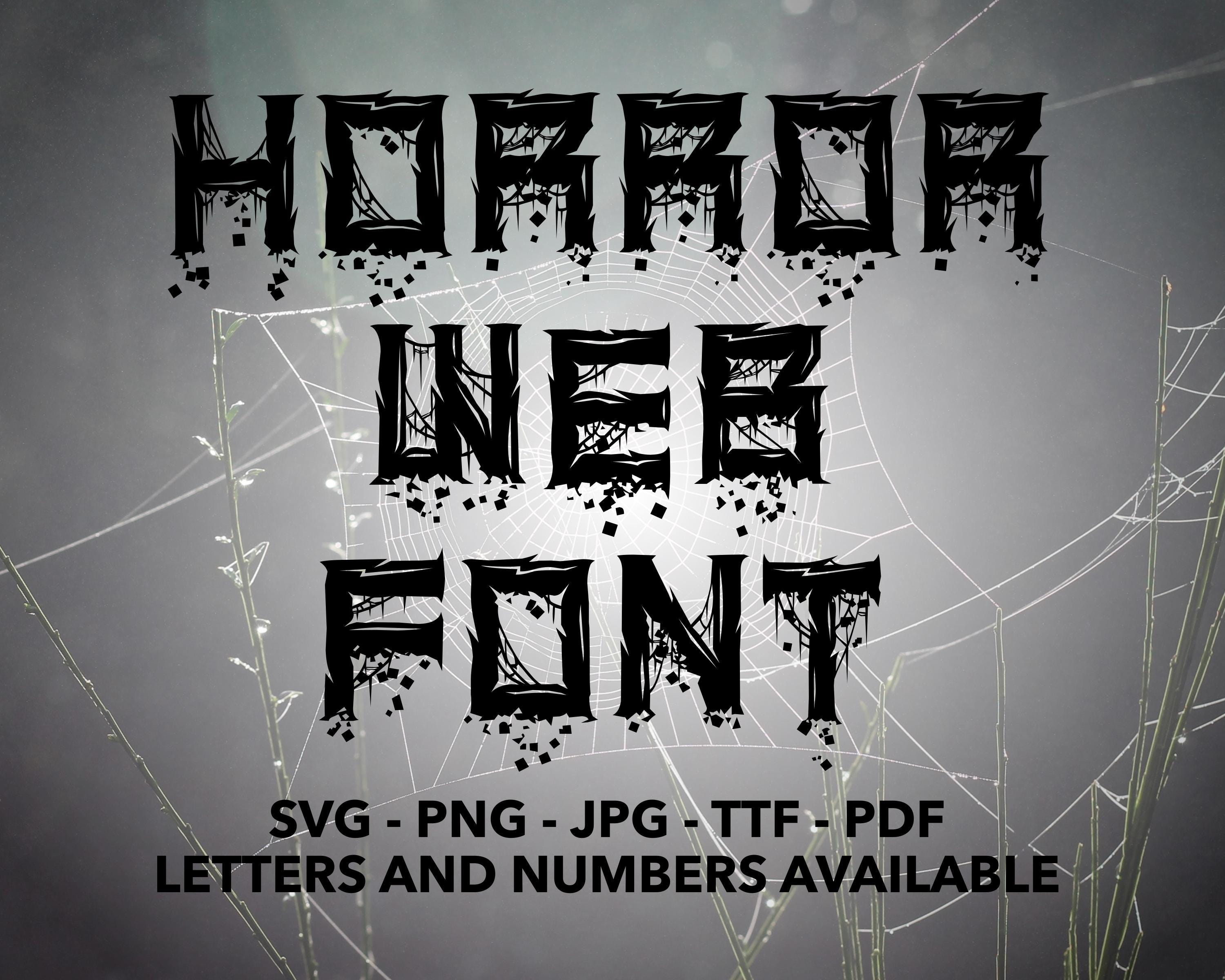 Horror Font SVG, Web Alphabet SVG, Horror Font for Cricut Svg, Ttf, Jpg ...
