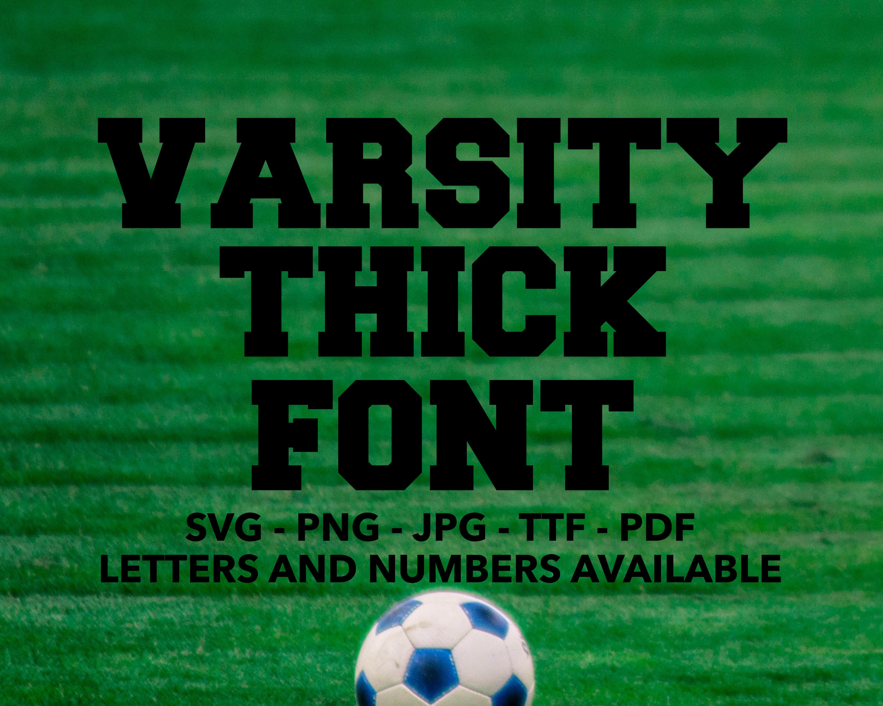 Varsity Font SVG, Varsity Thick Font, Varsity Font SVG, PNG, Jpg, Ttf ...