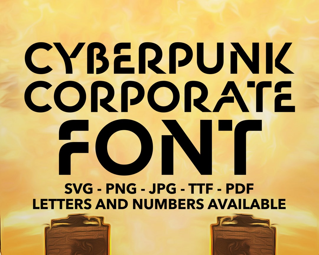 Cyberpunk Corporate Font SVG, Cyberpunk Font for Cricut, Cyberpunk Font ...