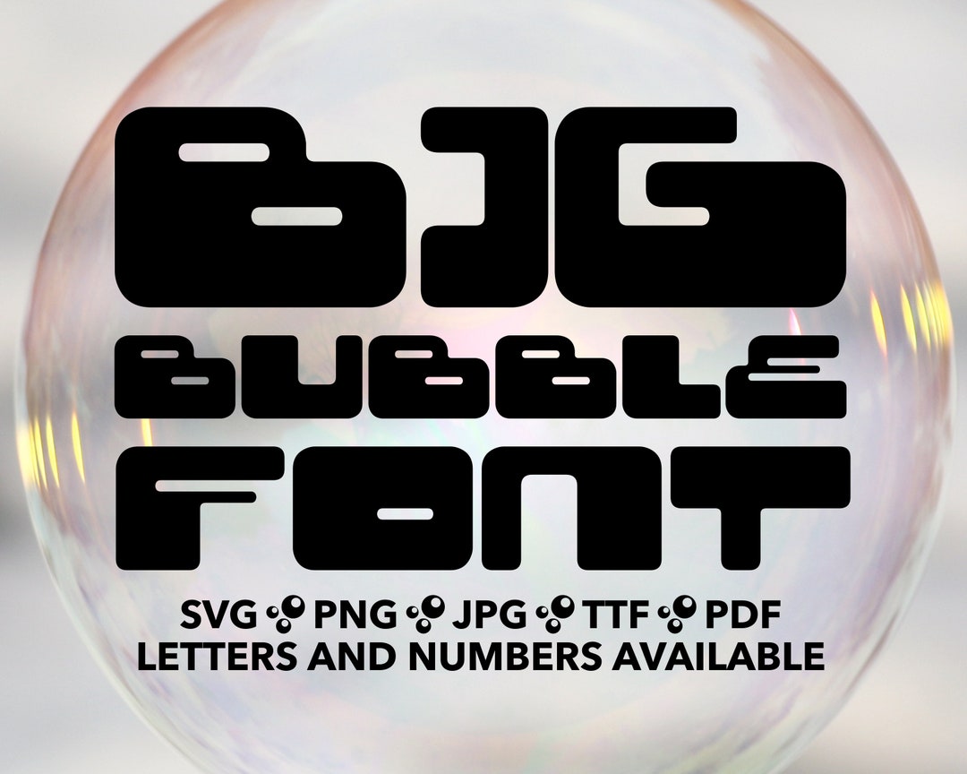 Big Bubble Font SVG, Bubble Font for Cricut, Bubble Font SVG, PNG, Jpg ...