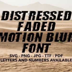 Distressed Faded Motion Blur Font SVG, Motion Blur Font for Cricut ...