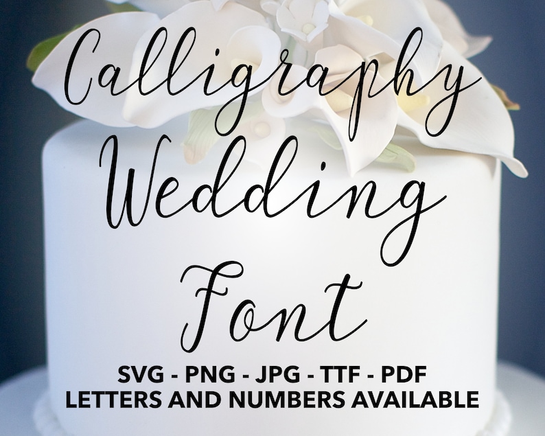 Calligraphy Wedding Font SVG, Calligraphy Letters, Wedding Numbers ...