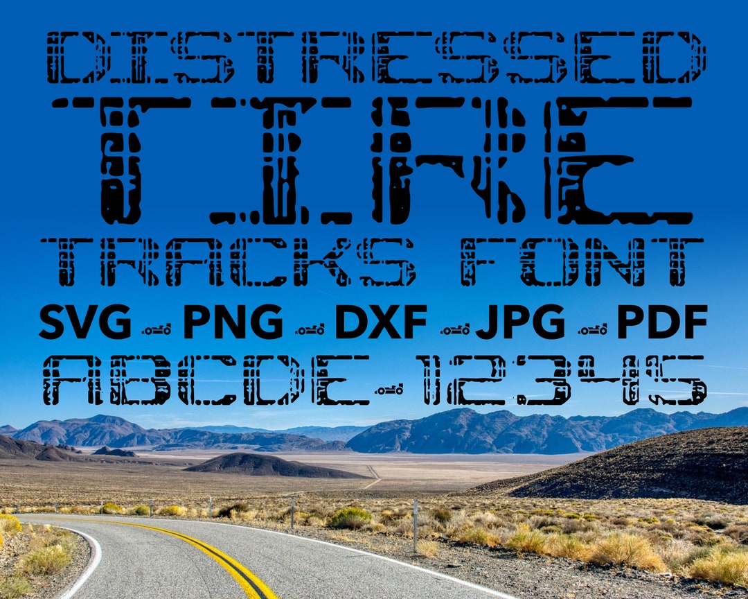 Distressed Tire Tracks Font SVG Road Font PNG Grunge Font Tire Tracks ...
