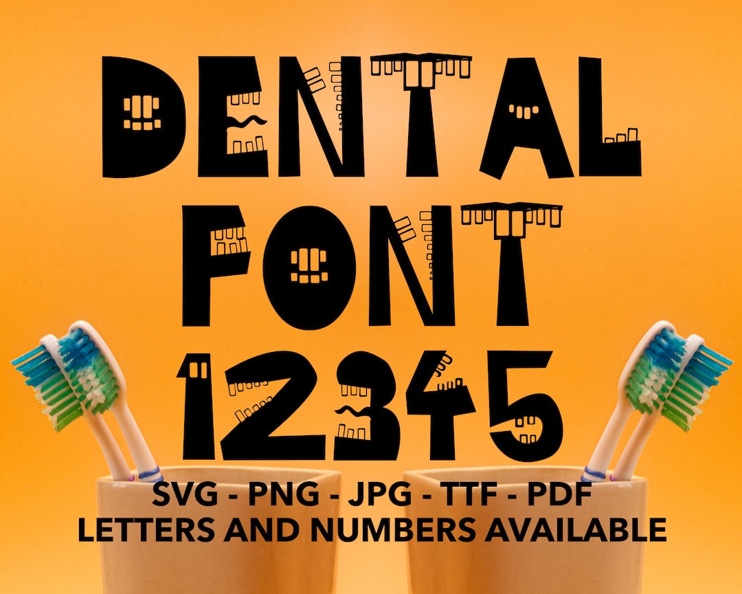 Dental Font SVG, Dental Font for Cricut, Dental Font SVG, PNG, Jpg, Ttf ...