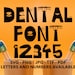 Dental Font SVG, Dental Font for Cricut, Dental Font SVG, PNG, Jpg, Ttf ...