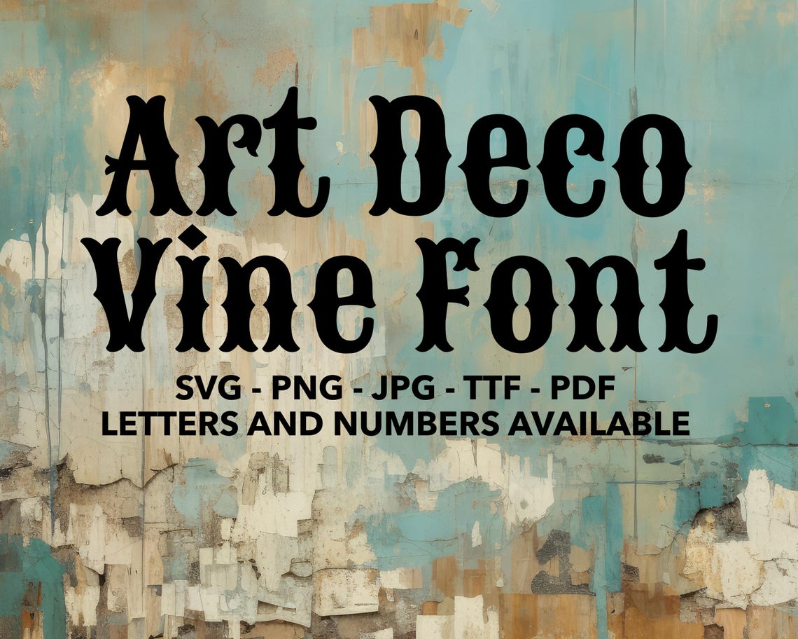 Art Deco Font SVG, Vine Font SVG, Art Deco Svg, PNG, Ttf, Dxf, Jpg, Pdf ...