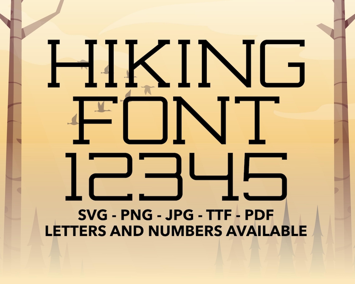Hiking Font SVG, Hiking Font for Canva, Hiking Font SVG, PNG, Jpg, Ttf ...