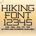 Hiking Font SVG, Hiking Font for Canva, Hiking Font SVG, PNG, Jpg, Ttf ...