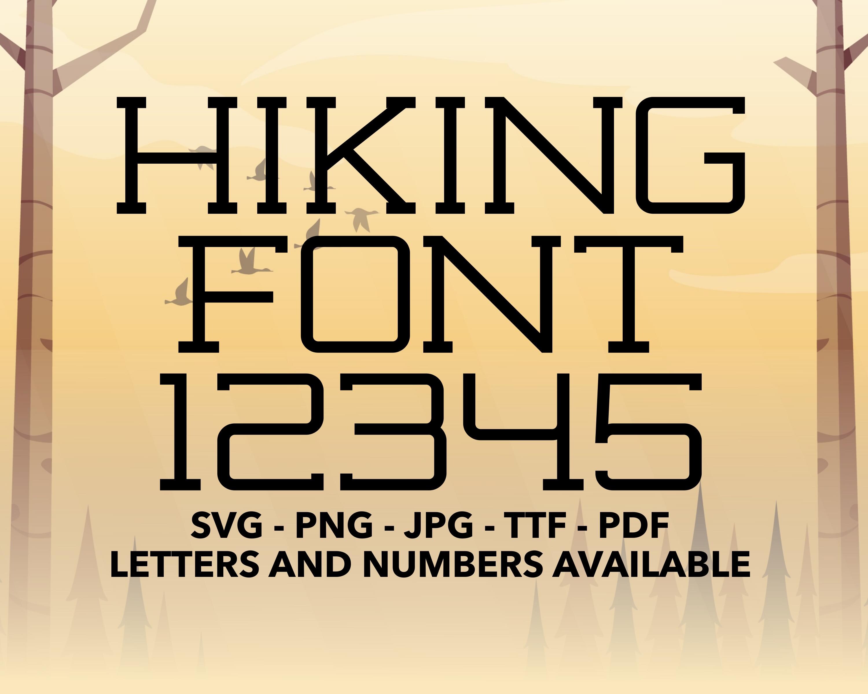 Hiking Font SVG, Hiking Font for Canva, Hiking Font SVG, PNG, Jpg, Ttf ...
