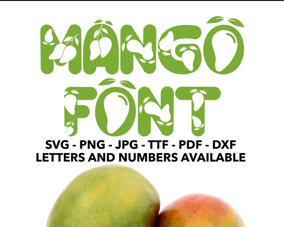 Mango Font SVG, Mango Font for Cricut, Mango Numbers Svg, Png, Ttf, Jpg ...