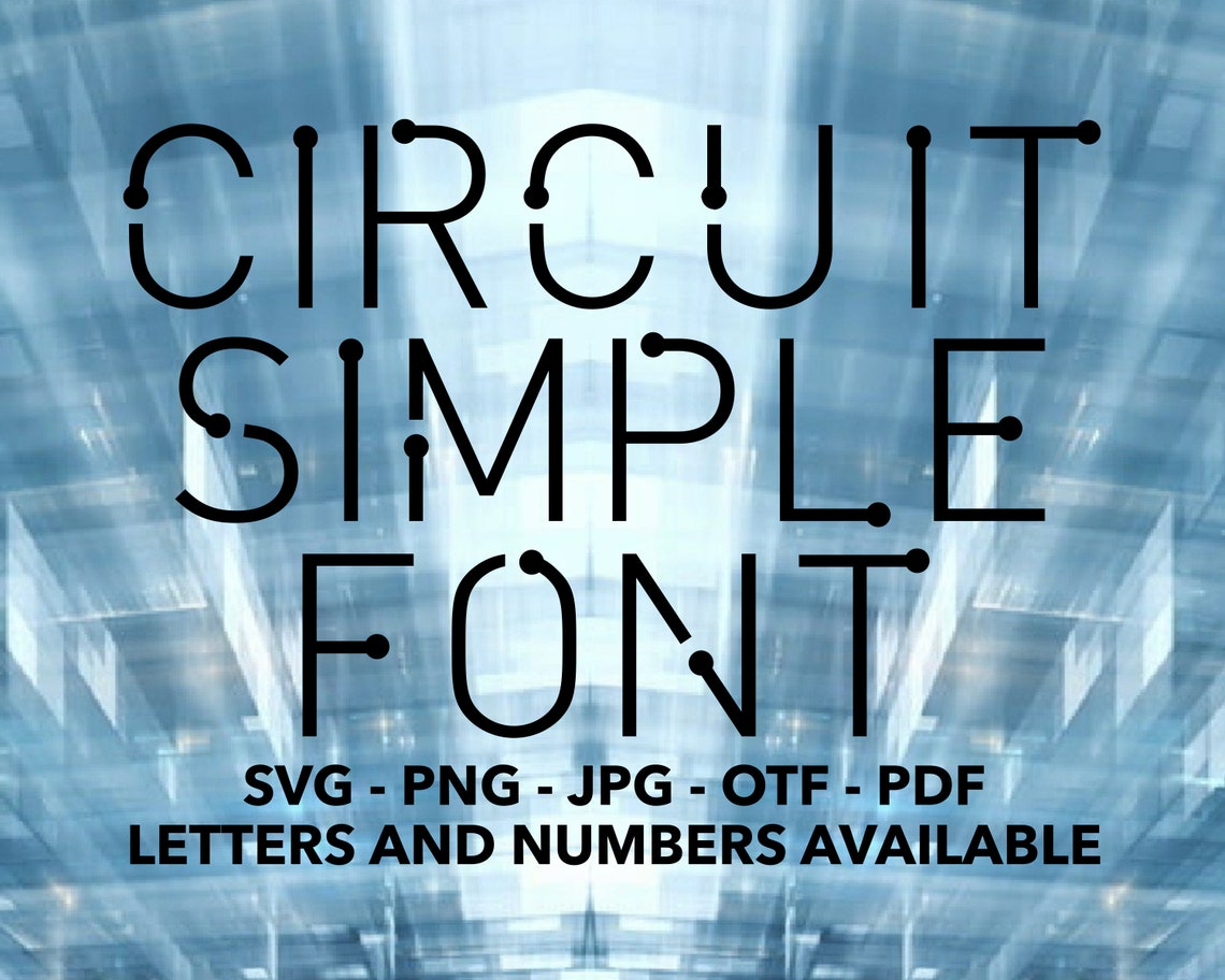 Circuit Simple Font SVG, Circuit Font for Cricut, Circuit Font SVG, PNG ...