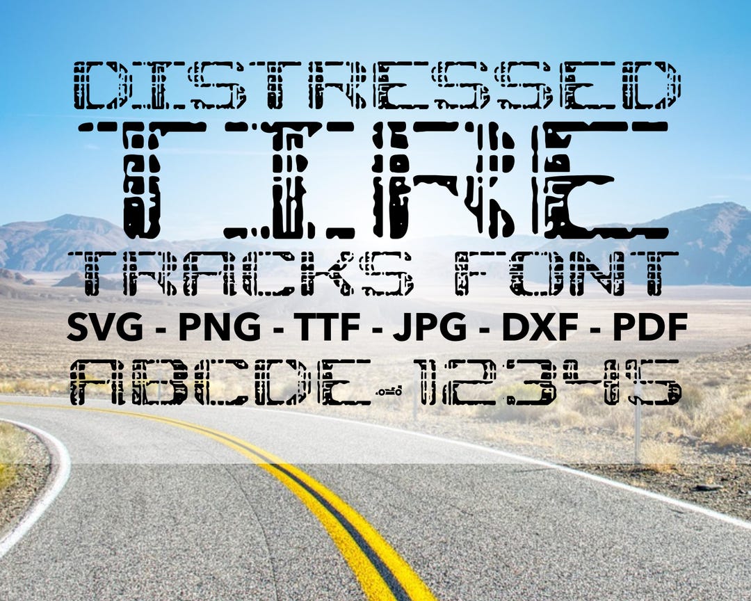 Tire Tracks Font SVG - Racing Font PNG - Grunge Font - Tire Tracks ...