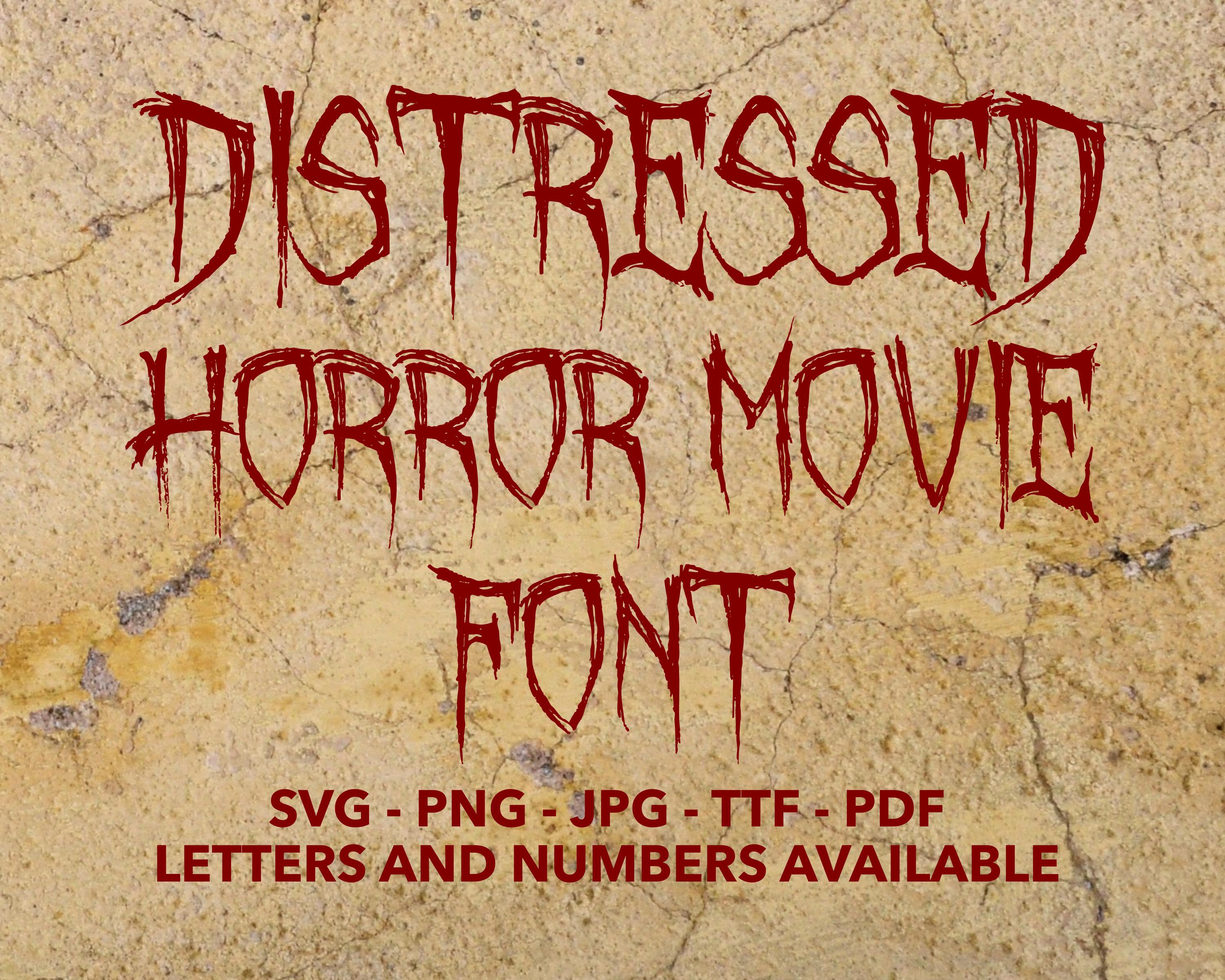 Distressed Horror Font SVG, Distressed Horror Movie Font for Canva ...