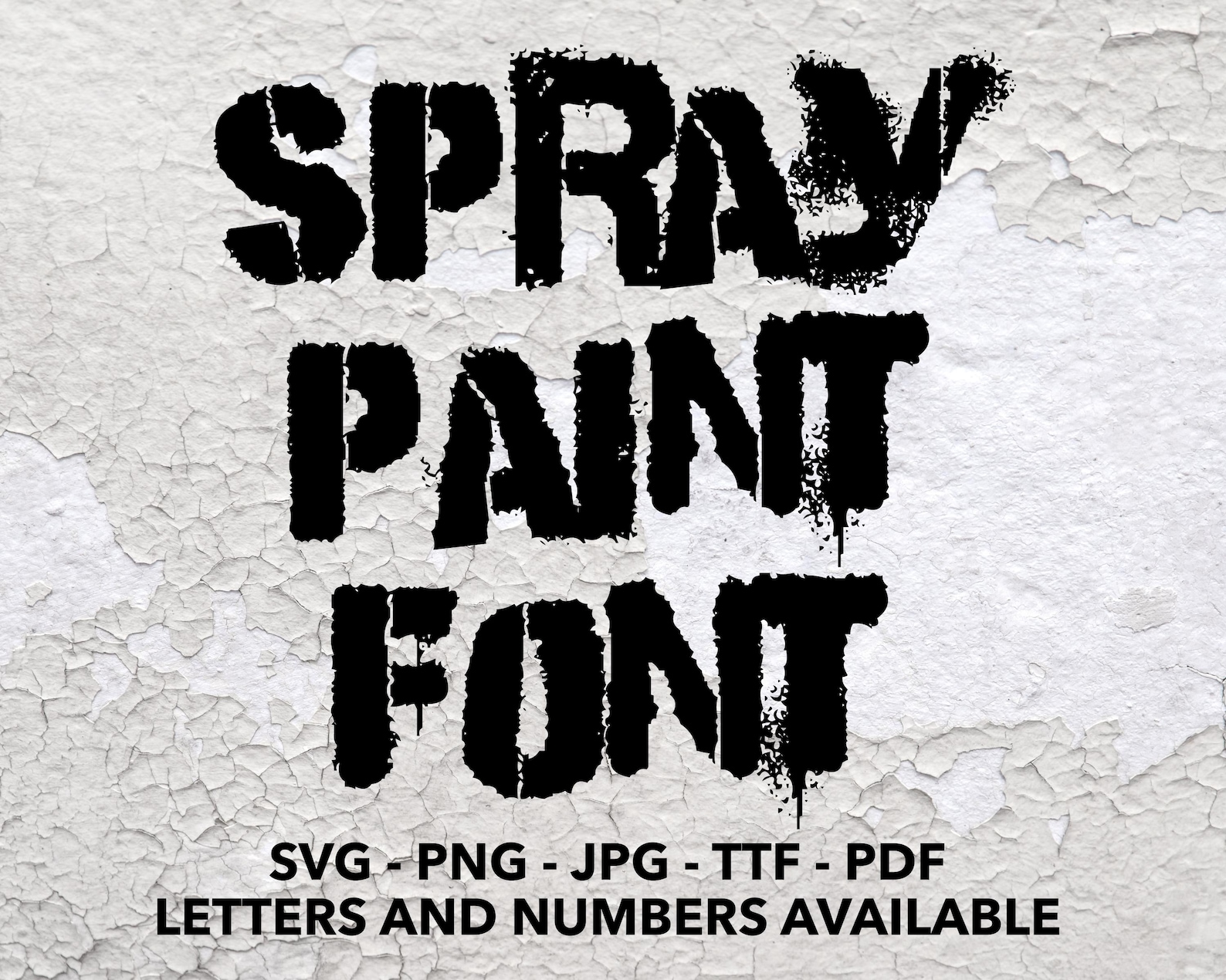 Spray Paint Font SVG, Spray Paint Font for Cricut, Spray Paint Font SVG ...