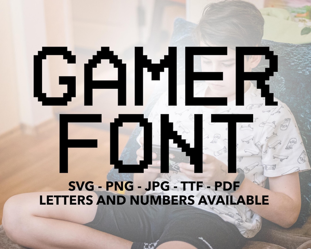 Gamer Font SVG, Pixel Font for Cricut, Pixel Font SVG, PNG, Jpg, Ttf ...