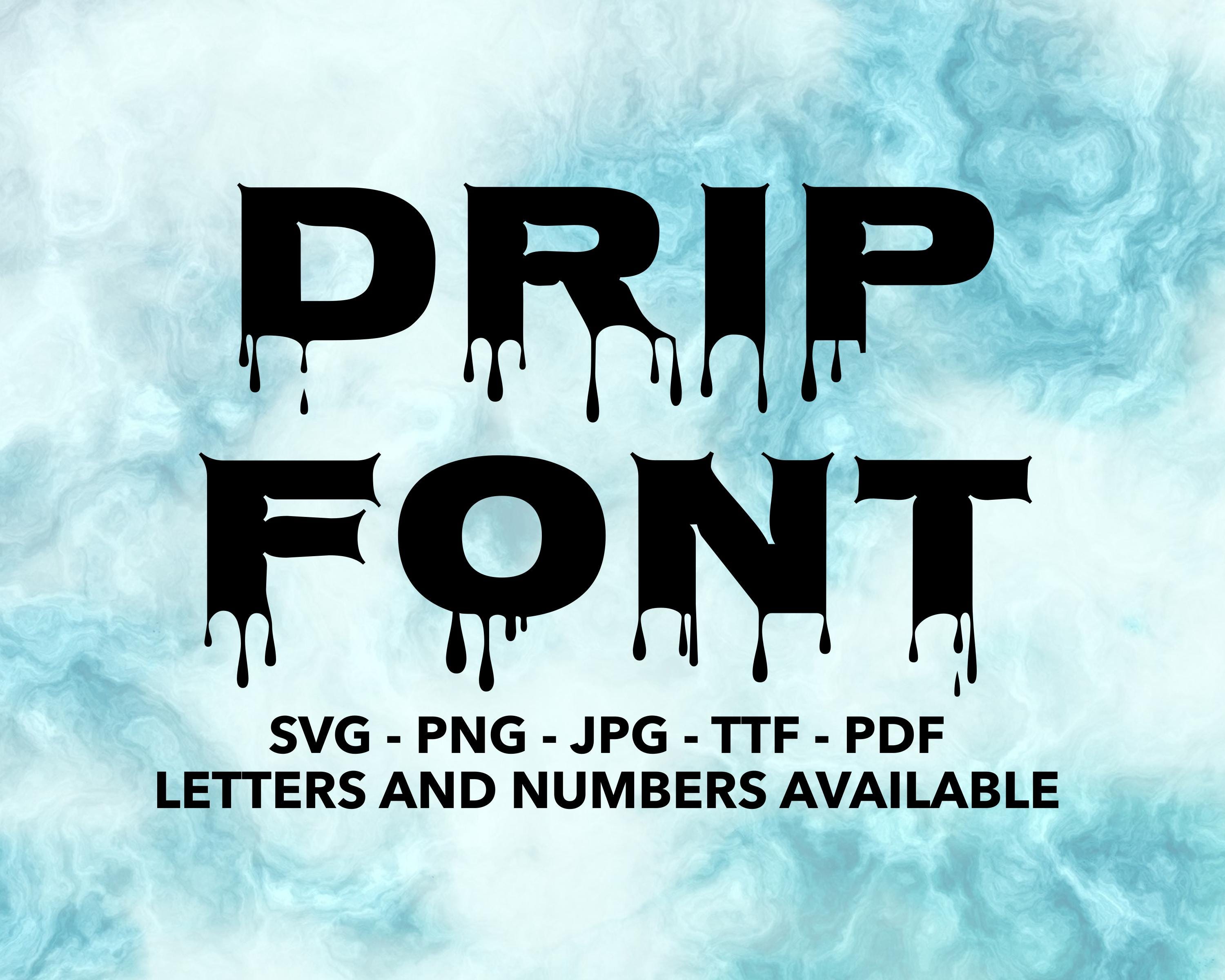 Drip Font SVG, Dripping Font for Cricut, Horror Font SVG, PNG, Jpg, Ttf ...