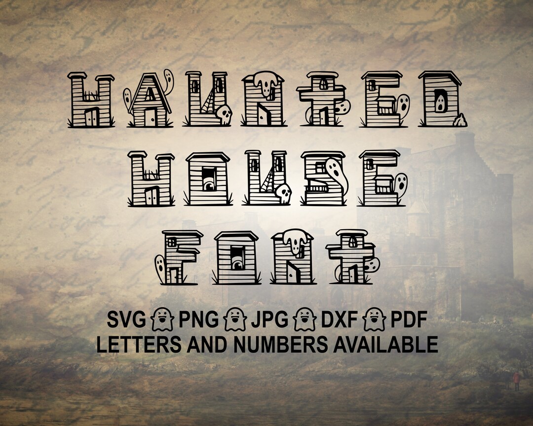 Haunted House Font SVG Haunted House Alphabet Svg Png Jpg - Etsy Singapore