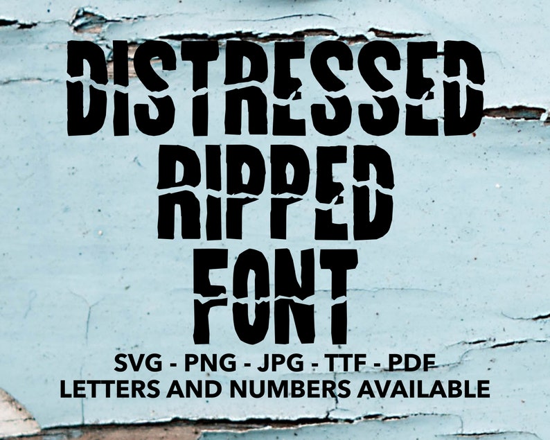 Distressed Ripped Font SVG, Distressed Font for Cricut, Distressed Font ...