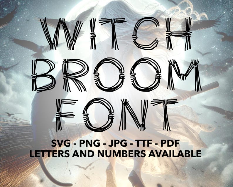 Witch Broom Font SVG, Witch Font for Canva, Broom Font SVG, PNG, Jpg ...