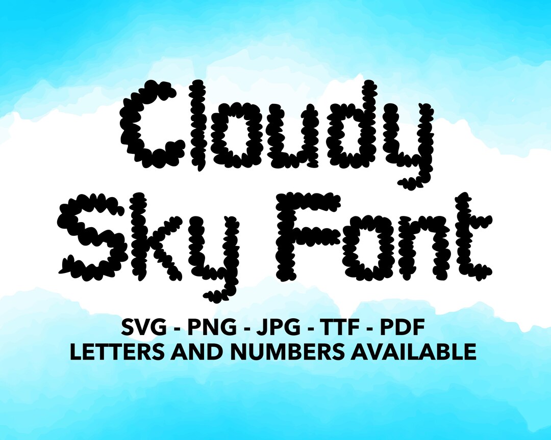 Cloudy Sky Font SVG, Cloudy Font for Cricut, Cloud Font SVG, PNG, Jpg ...